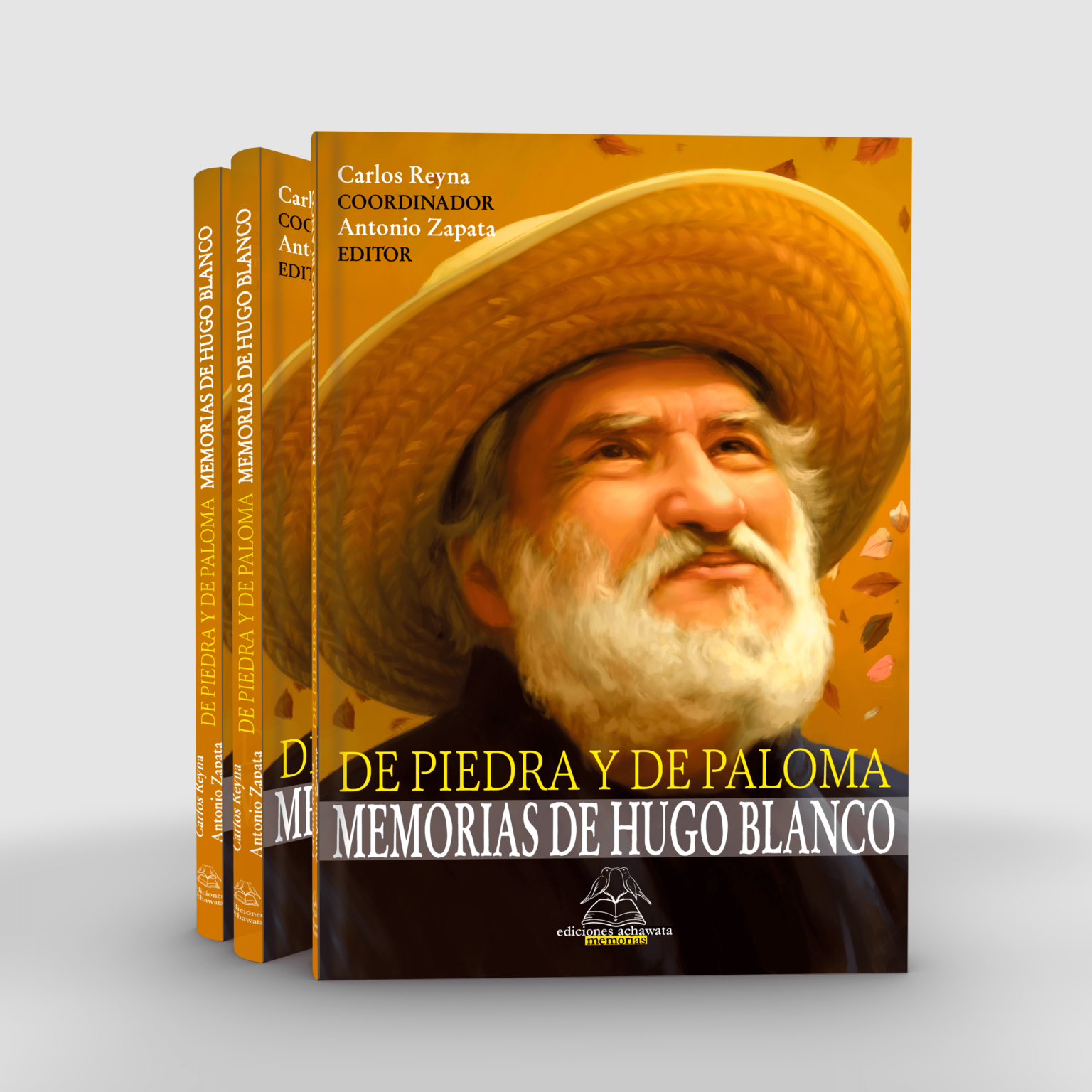 De piedra y de paloma. Memorias de Hugo Blanco – Editorial Achawata